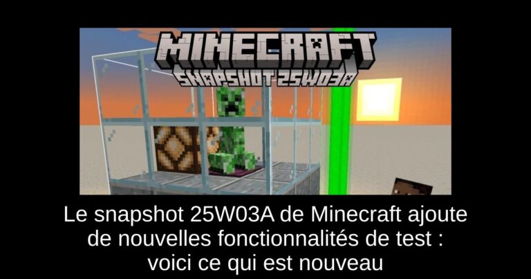 Le snapshot 25W03A de Minecraft ajoute de nouvelles fonctionnalités de ...