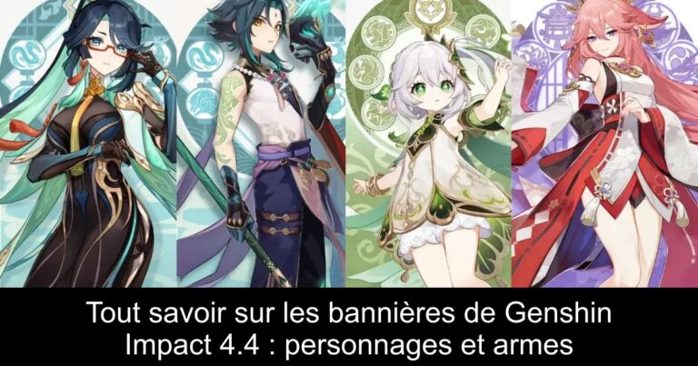 Tout savoir sur les bannières de Genshin Impact 4.4 : personnages et ...